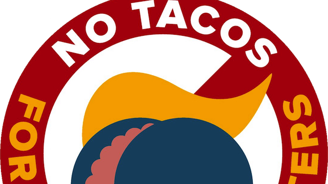 The 'Taco Nazi'? Unknown artist: No tacos for Trumpistas (toon) - POCHO