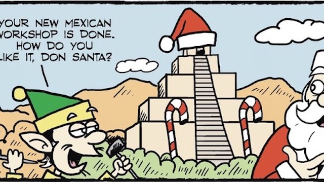 La Cucaracha: Santa's Workshop moves to Mexico - POCHO